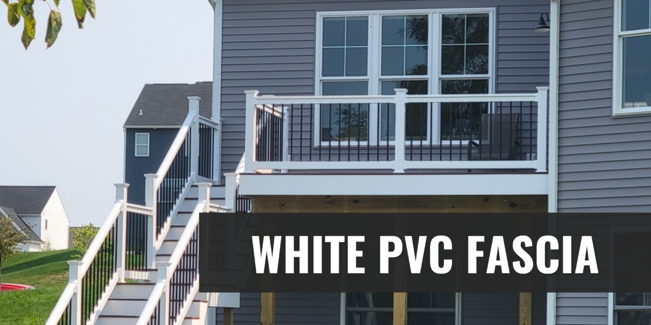 Ultimate Guide to Choosing Deck Fascia | Westshire Decks